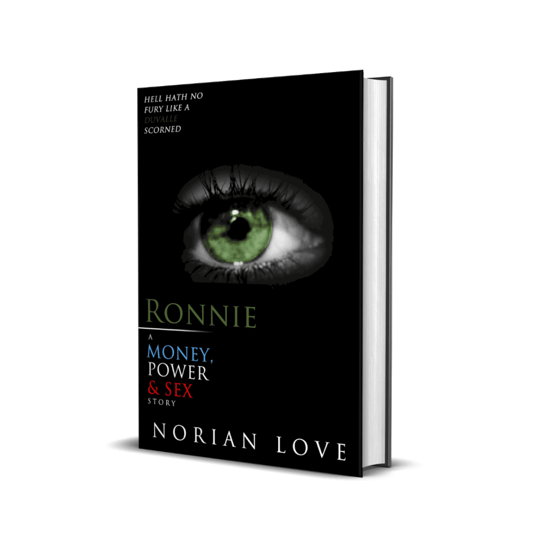 Ronnie: A Money, Power & Sex Story – Norian Love